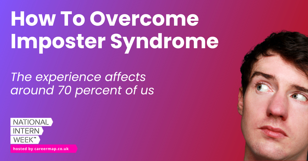 How To Overcome Imposter Syndrome | National Intern Week