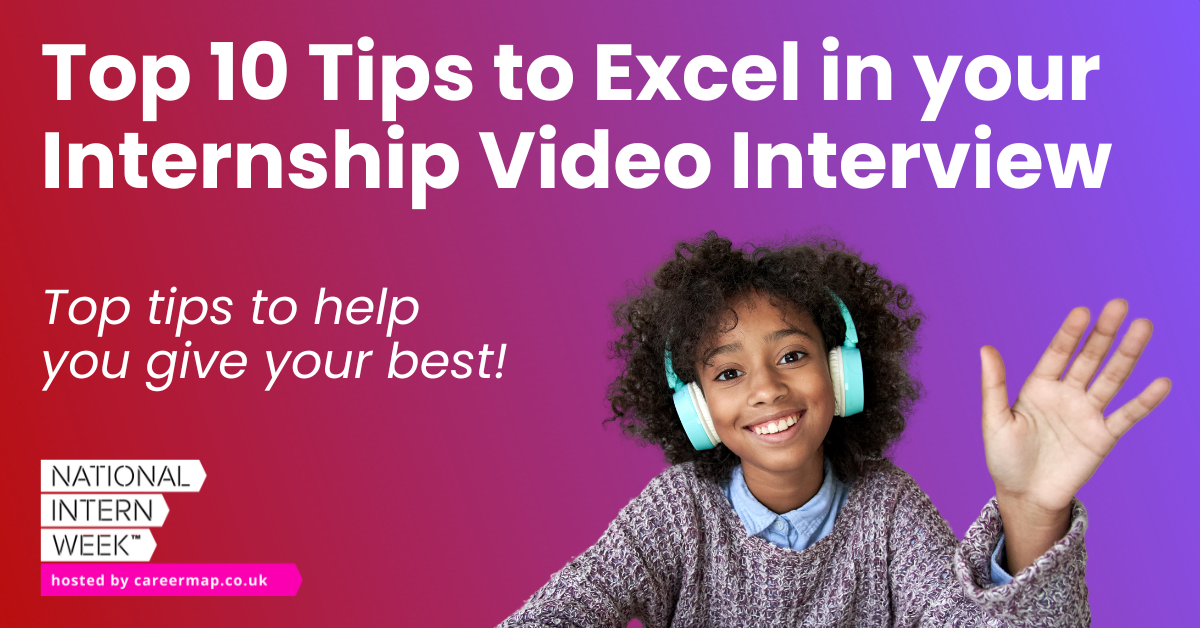 Top 10 Tips to Excel in your Internship Video Interview | National ...